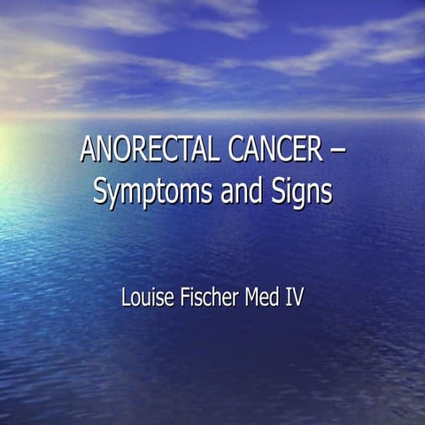 1. Anorectal Cancer Symptoms And Signs | PPT