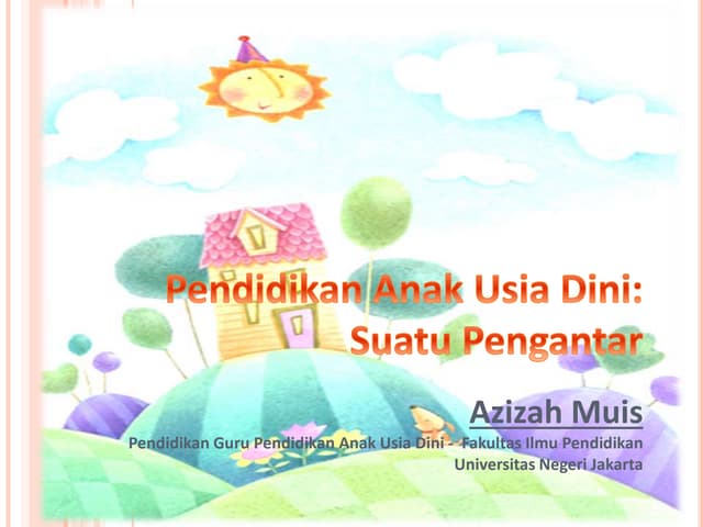 Pentingnya Pendidikan Anak Usia Dini (PAUD) | PPTX