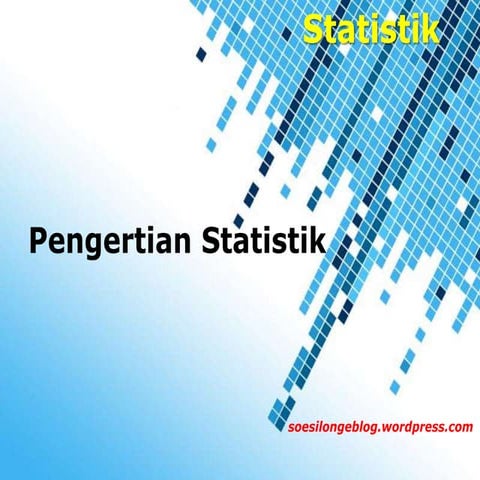 1 a pengertian-dasar-statistika | PPT