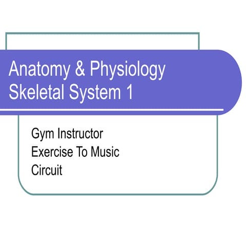 1. a&p skeletal 1 | PPT