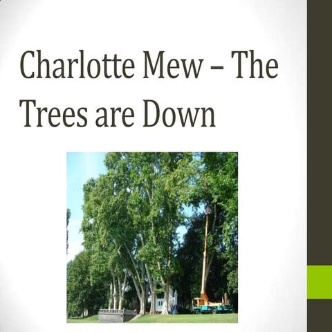 1.charlotte mew _the_trees_are_down | PPTX | Christianity | Religion ...