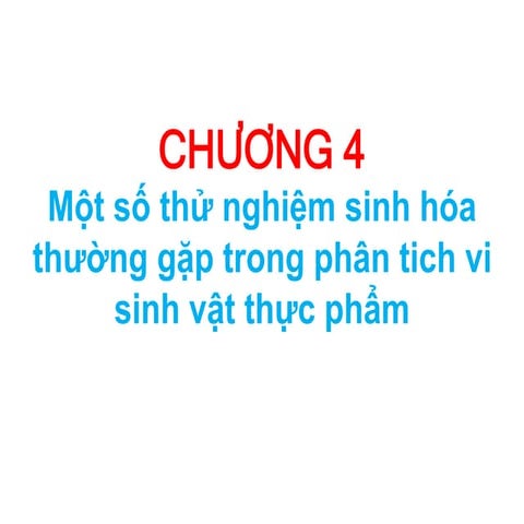 Thu nghiem sinh hoa 1-chuong 4 Thu nghiem sinh hoa.ppt