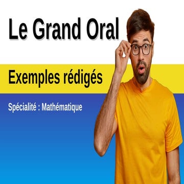 🎤 Grand oral - ️ Exemples rédigés en 📊 Math - Compréhension des ...