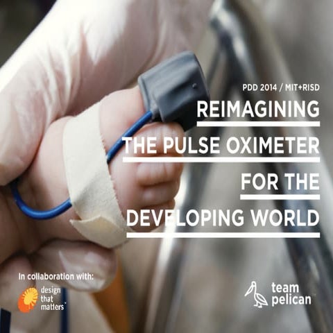 Project Pelican Pulse Oximeter Presentations | PDF