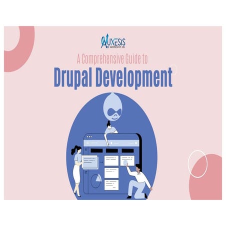 A Comprehensive Guide to Drupal Development | PPT