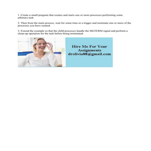 1- Create a small program that creates and starts one or more processe ...