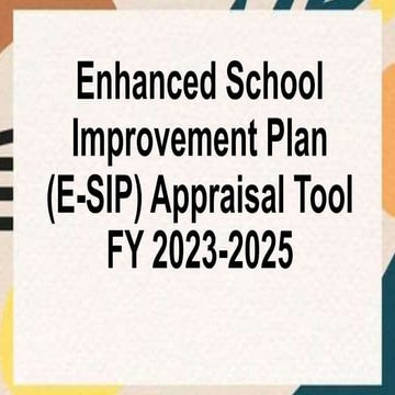 1-Enhanced-School-Improvement-Plan-PPT-SIP-Appraisal-Tool.pptx