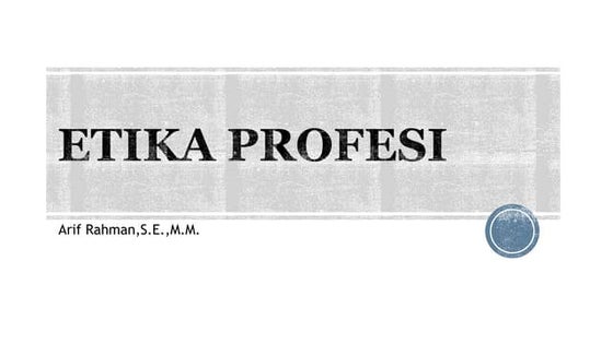 Slide-INF405-Pertemuan-1-Etika-Profesi.pptx