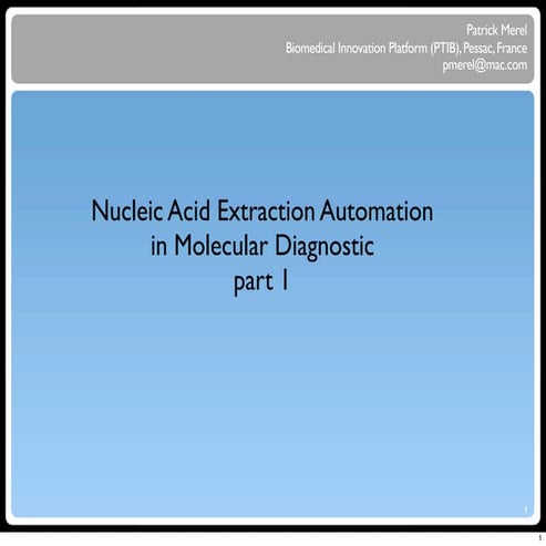 2011 course on Molecular Diagnostic Automation - Part 1 - DNA ...