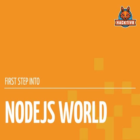 First Step Into Nodejs World Ppt 6826