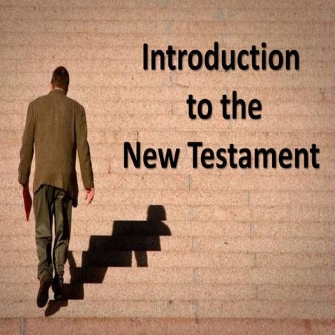 1 general introduction to the new testament | PPTX
