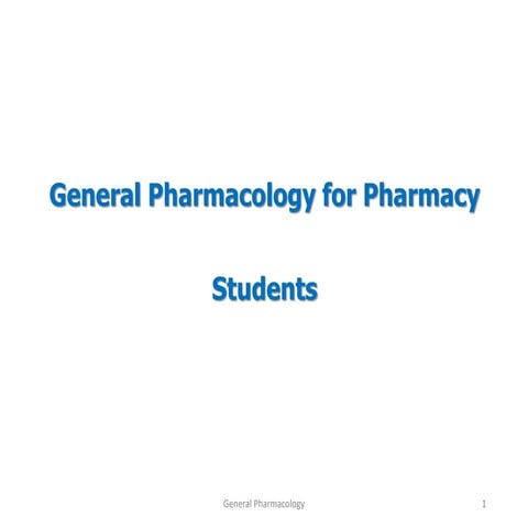 1-General Pharmacology.pptx