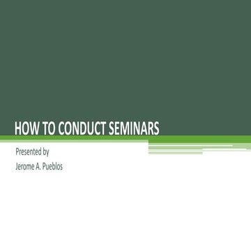 How to conduct seminars | PPTX