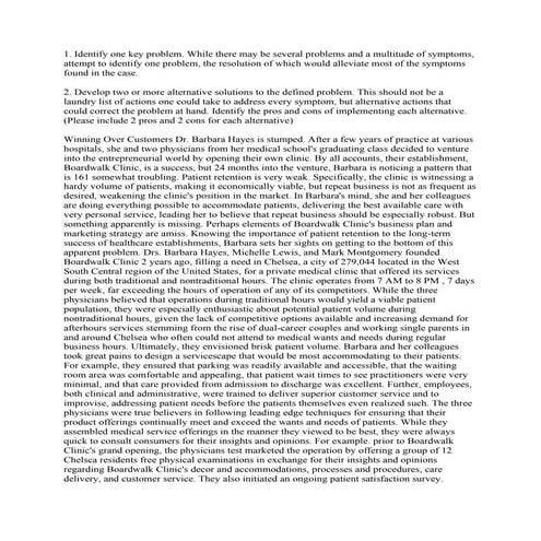 1- Identify one key problem- While there may be several problems and a ...