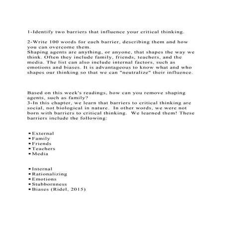 1-Identify two barriers that influence your critical thinking..docx