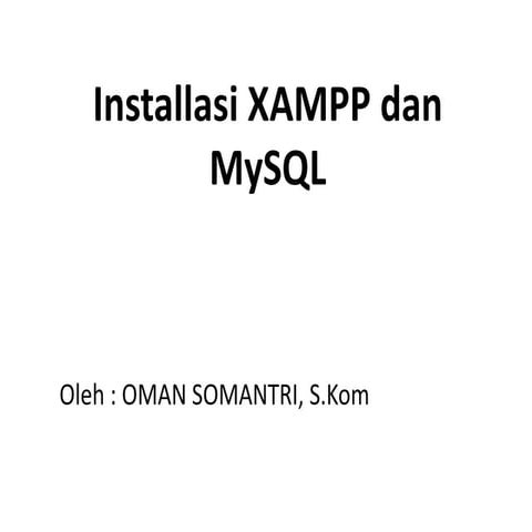 1 installasi-xampp-dan-mysql (1) | PPTX