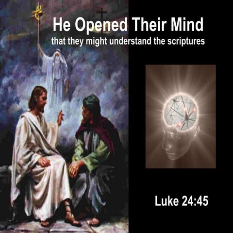 He opened their minds | PPT