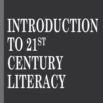 21ST CENTURY LITERACY FROM TRADITIONAL TO MODERN | PPTX
