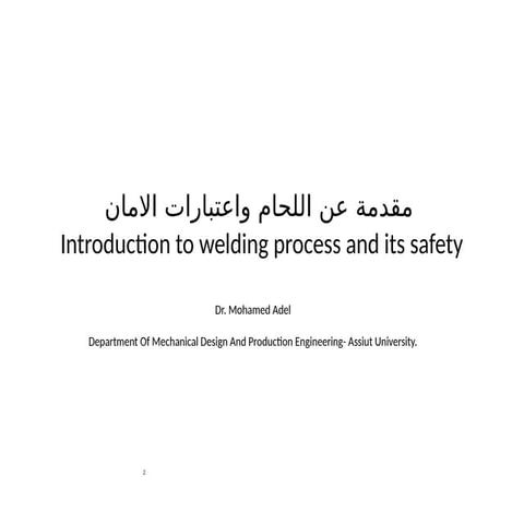 1- Introduction to welding process and its safety.pptx
