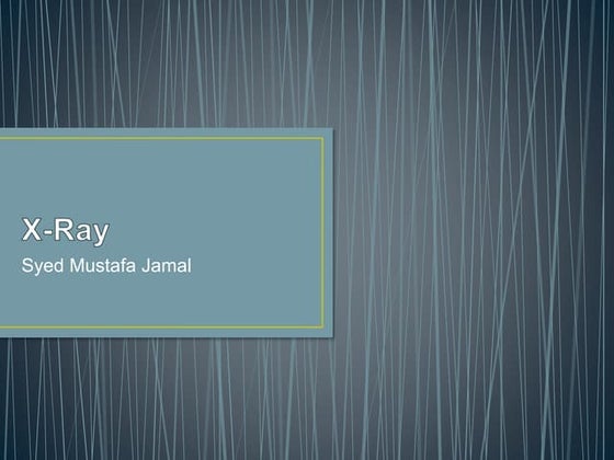 Introduction to the parts of x ray machine | PPT