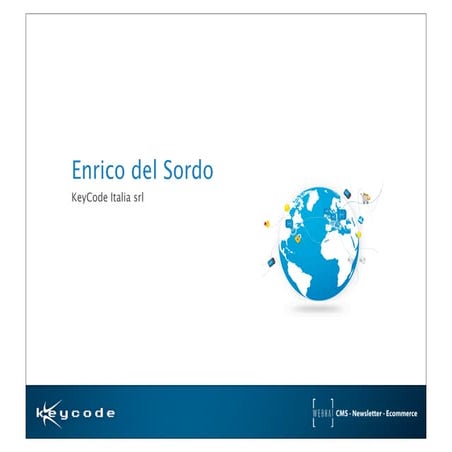 Presentazione azienda KeyCode - KeyCode Meeting 2012 - Enrico del Sordo | PDF | Technology ...