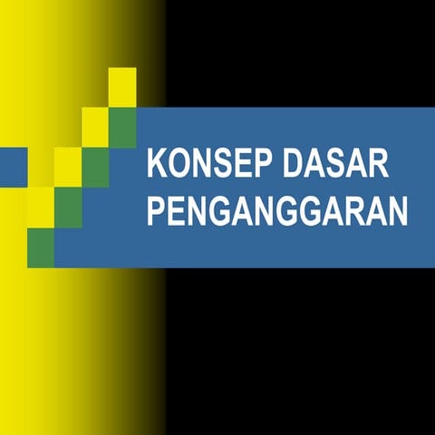 1-KONSEP-DASAR-PENGANGGARAN.ppt