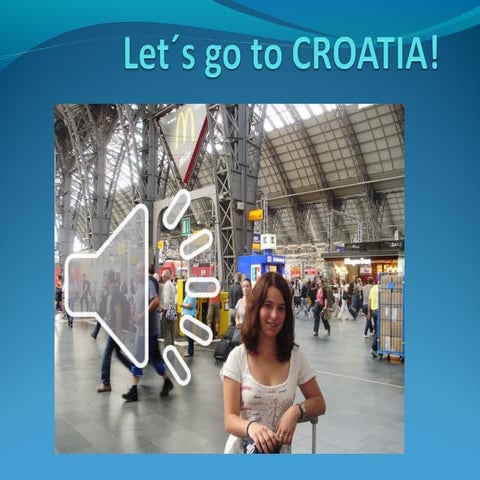 1.let ¦s go to croatia! | PPT