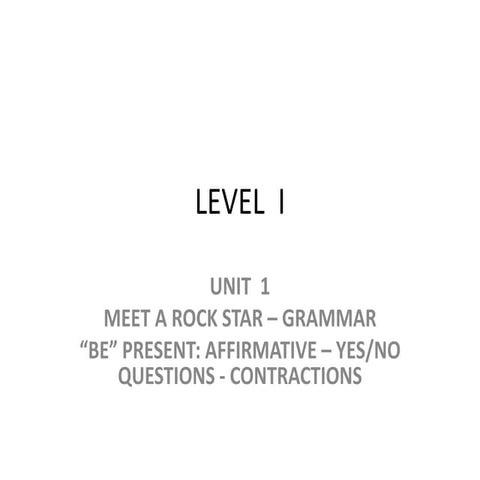 1 level i - unit 1 - meet a rock star - grammar | PPT