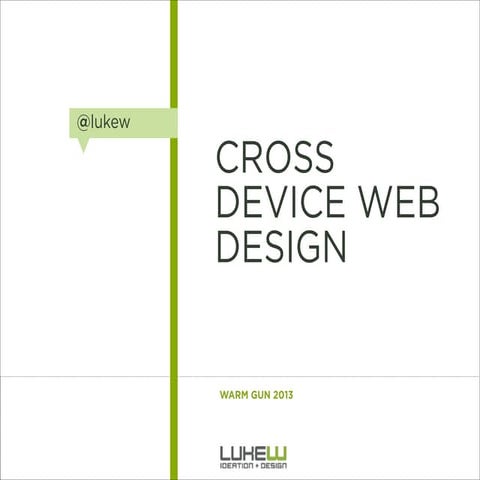 Designing Across Devices: The Future of Media & Cross Device Web Design | PPT