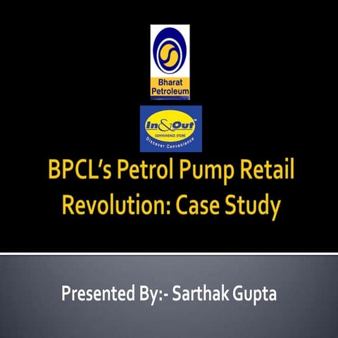 BPCL’s Petrol Pump Retail Revolution Case | PPTX