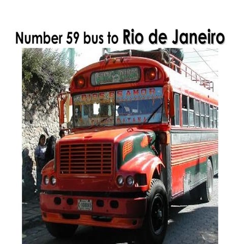 1 - Number 59 Bus To Rio | PPT