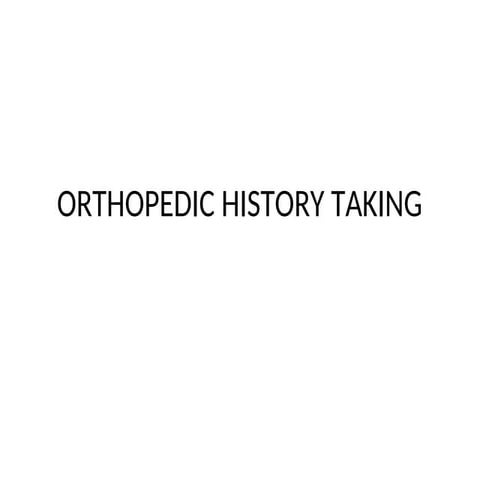1- Ortho History Taking procedure online | PPT