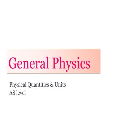AS physics - Physical quantities & units | PDF