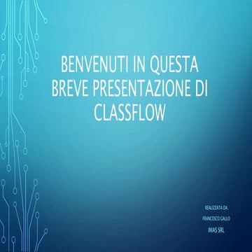 1 presentazione base-classflow | PPT