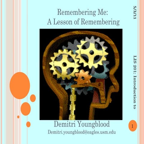 Lesson 1 the processes of memory 2012 (slideshare) | KEY