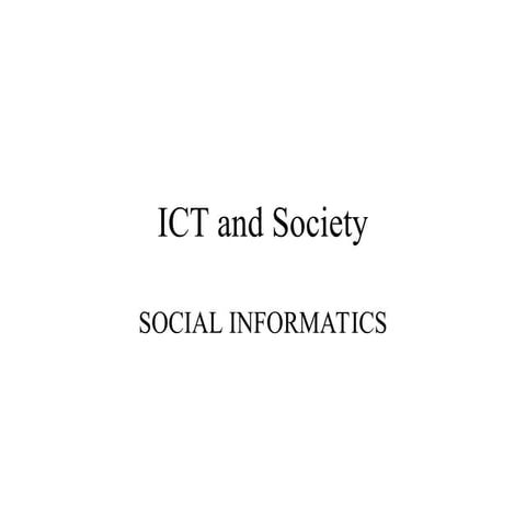 1 - Social Informatics Meaning and Televance.ppt