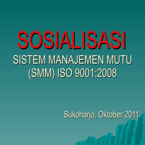 1. sosialisasi iso | PPT