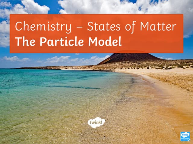 Particle-theory - Notes and activities for grade 7 | PPTX