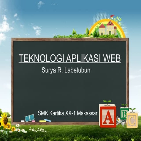 Teknologi Aplikasi Web Bagian Pertama | PPT