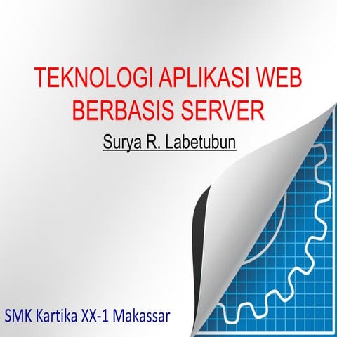Teknologi Aplikasi Web Berbasis Server | PPT
