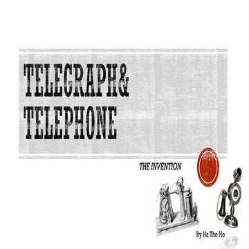 The inventions of telegraph and telephone | PPTX