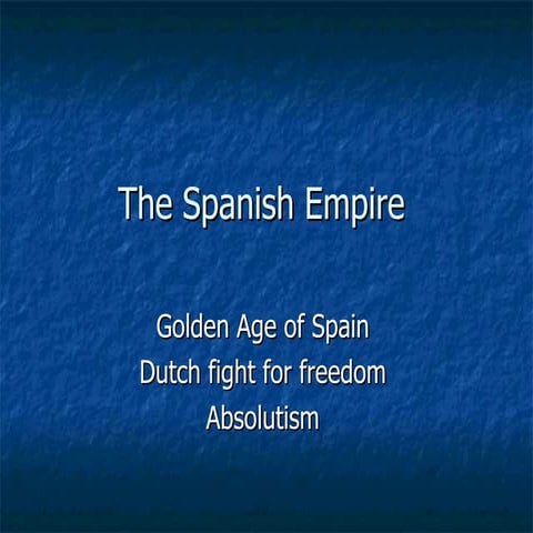 1. The Spanish Empire And The Reformation | PPT