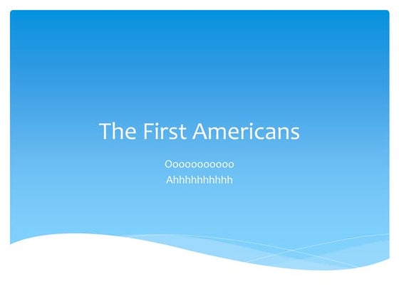 The First Americans | PPT