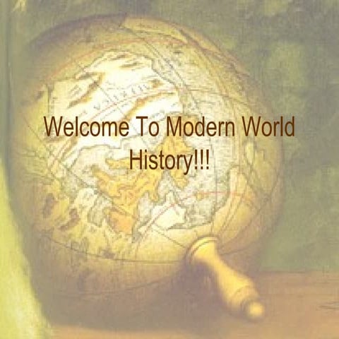 1. Welcome To Modern World History !!! | PPT