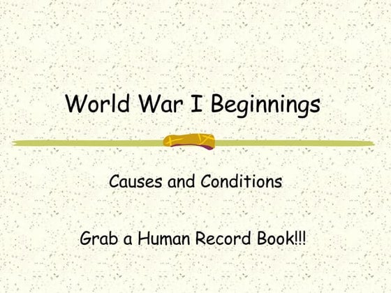 Lecture on WWI Causes | PPT | Death, Injury, or Military Conflict ...