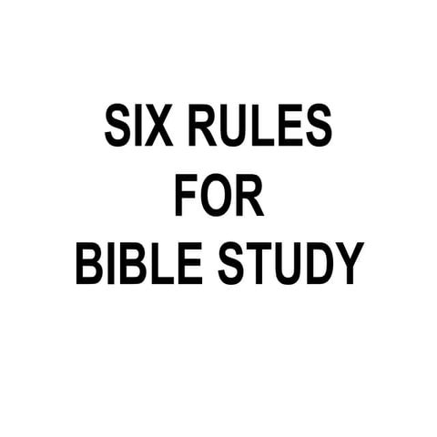 six rules for bible study | PPTX