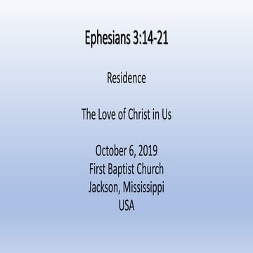 10-06-19, Ephesians 3;14-21, Residence, The Love of Christ in Us | PPT