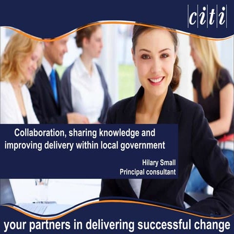 Collaboration, sharing knowledge and improving delivery within local ...