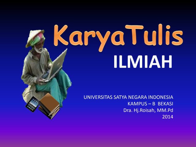 pengantar penulisan karya ilmiah untuk mahasiswa | PPTX