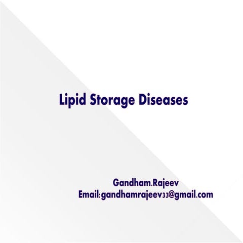 LIPID STORAGE DISEASES | PPTX
